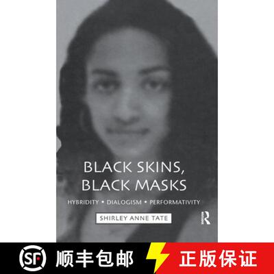 【3-4周达】Black Skins, Black Masks: Hybridity, Dialogism, Performativity [9780367604400]