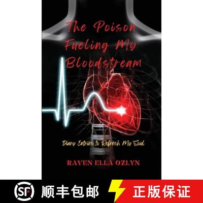 【3-4周达】The Poison Fueling My Bloodstream: Diary Entries to Refresh My Soul [9781953526434]