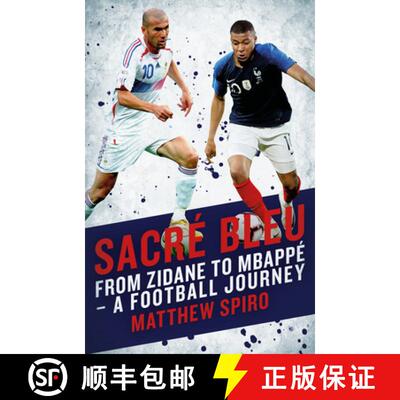 【3-4周达】Sacre Bleu: From Zidane to Mbappé - A Football Journey [9781785905544]