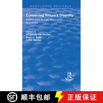 【3-4周达】Conserving Nature's Diversity: Insights from Biology, Ethics and Economics: Insights from ... [9781138726697]