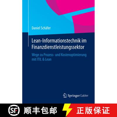 【3-4周达】Lean-Informationstechnik im Finanzdienstleistungssektor : Wege zu Prozess- und Kostenoptim... [9783658069889]