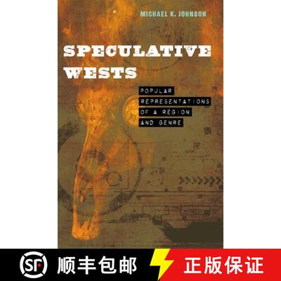 【3-4周达】精装 Speculative Wests – Popular Representations of a Region and Genre [9781496233509]