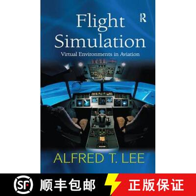 【3-4周达】Flight Simulation : Virtual Environments in Aviation [9781138246195]