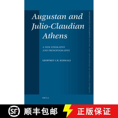 预订 精装 Augustan and Julio-Claudian Athens: A New Epigraphy and Prosopography [9789004170094]