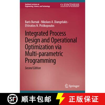 【3-4周达】精装 Integrated Process Design and Operational Optimization via Multi-parametric Programmi... [9783032101808]