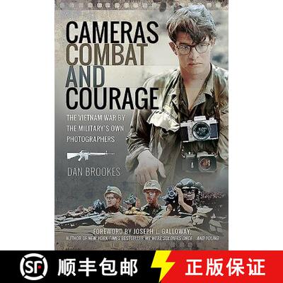 【3-4周达】精装 Cameras, Combat and Courage: The Vietnam War by the Military's Own Photographers [9781526750235]