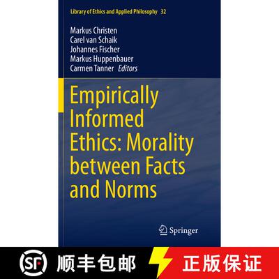 【3-4周达】Empirically Informed Ethics: Morality between Facts and Norms (Softcover reprint of the or... [9783319348483]