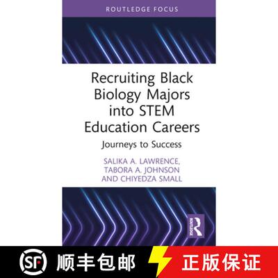 【3-4周达】Recruiting Black Biology Majors into STEM Education Careers: Journeys to Success [9781032539492]