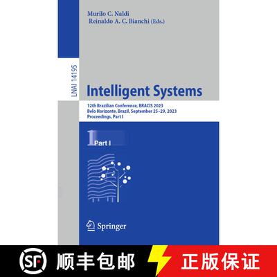 【3-4周达】Intelligent Systems : 12th Brazilian Conference, BRACIS 2023, Belo Horizonte, Brazil, Sept... [9783031453670]