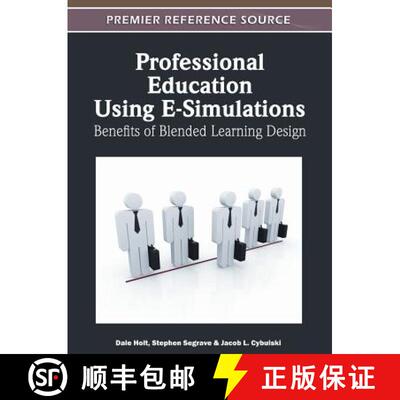 【3-4周达】精装 Professional Education Using E-Simulations: Benefits of Blended Learning Design [9781613501894]