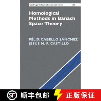 【3-4周达】精装 Homological Methods in Banach Space Theory [9781108478588]