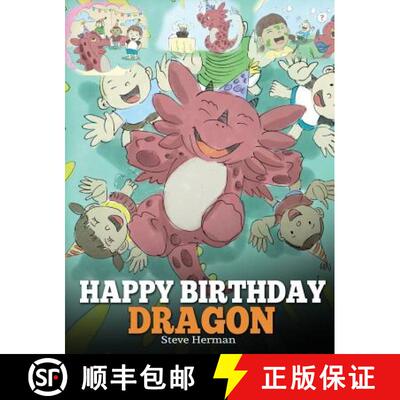 【3-4周达】精装 Happy Birthday, Dragon!: Celebrate The Perfect Birthday For Your Dragon. A Cute and F... [9781948040747]