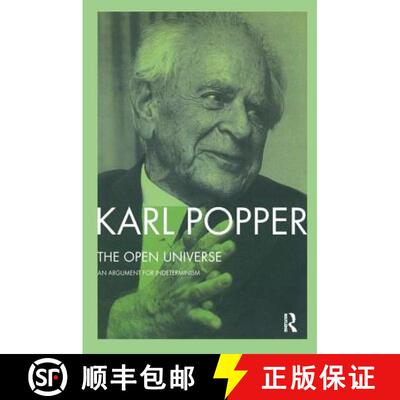 【3-4周达】精装 The Open Universe: An Argument for Indeterminism from the PostScript to the Logic of ... [9781138152076]