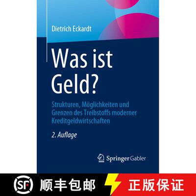 【3-4周达】Was ist Geld? : Strukturen, Möglichkeiten und Grenzen des Treibstoffs moderner Kreditgeld... [9783658419752]