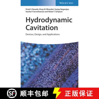 【3-4周达】精装 Hydrodynamic Cavitation - Devices, Design And Applications [Wiley化学化工] [9783527346431]