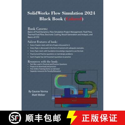 【3-4周达】SolidWorks Flow Simulation 2024 Black Book [9781774591307]