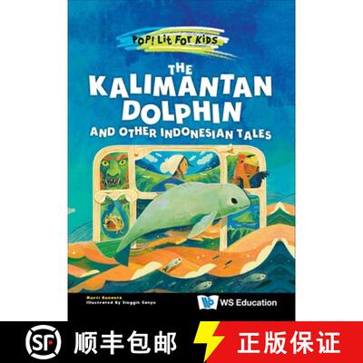 【3-4周达】KALIMANTAN DOLPHIN AND OTHER INDONESIAN TALES, THE [9789811285875]