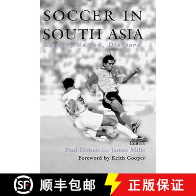 【3-4周达】精装 Soccer in South Asia : Empire, Nation, Diaspora [9780714651460]