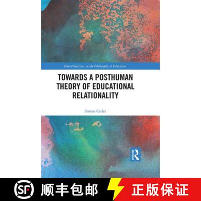 【3-4周达】精装 Towards a Posthuman Theory of Educational Relationality: Cutting Through Water [9781138486966]
