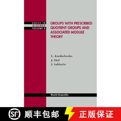 预订 精装 Groups with Prescribed Quotient Groups and Associated Module Theory [9789810247836]