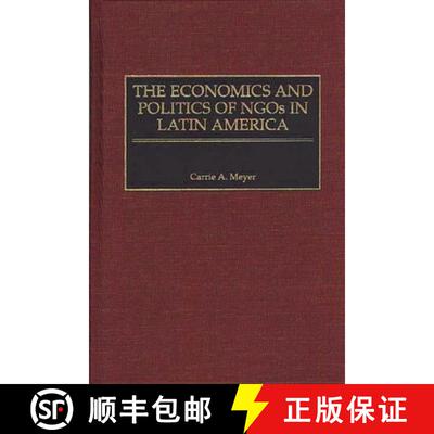 【3-4周达】The Economics and Politics of NGOs in Latin America [9780275966218]