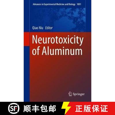 【3-4周达】Neurotoxicity of Aluminum [9789811313691]