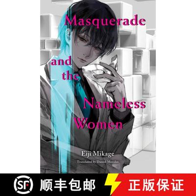 【3-4周达】Masquerade and the Nameless Women [9781947194380]