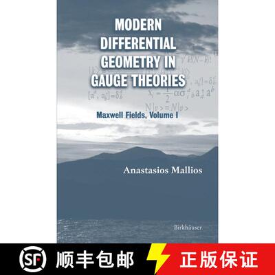 【3-4周达】Modern Differential Geometry in Gauge Theories: Maxwell Fields, Volume I - Modern Differen... [9780817643782]