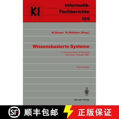 【3-4周达】Wissensbasierte Systeme: 2. Internationaler GI-Kongreß München, 20./21. Oktober 1987 [9783540184942]