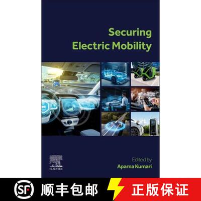 【3-4周达】Securing Electric Mobility [9780443339233]