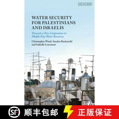 【3-4周达】精装 Water Security for Palestinians and Israelis: Towards a New Cooperation in Middle Eas... [9780755637942]