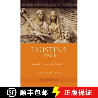 【3-4周达】Faustina I and II: Imperial Women of the Golden Age [9780195379419]
