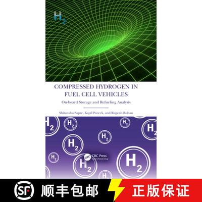 【3-4周达】Compressed Hydrogen in Fuel Cell Vehicles: On-board Storage and Refueling Analysis [9781032154893]