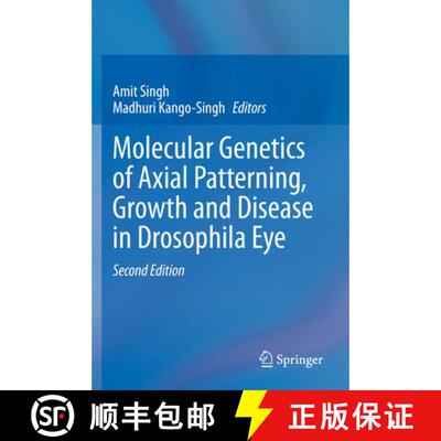 【3-4周达】Molecular Genetics of Axial Patterning, Growth and Disease in Drosophila Eye (Second Editi... [9783030422486]