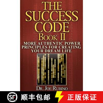【3-4周达】The Success Code, Book II: More Authentic Power Principles for Creating Your Dream Life [9780972884051]