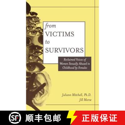 【3-4周达】精装 From Victim to Survivor: Women Survivors of Female Perpetrators [9781560325697]