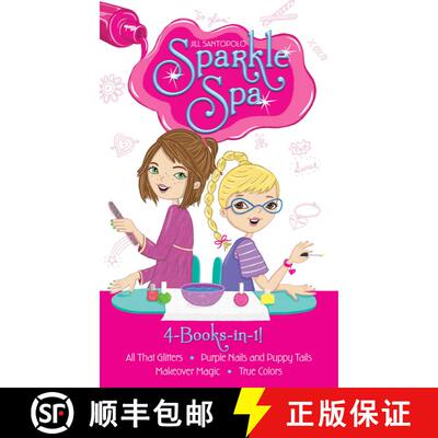 【3-4周达】精装 Sparkle Spa 4-Books-in-1!: All That Glitters; Purple Nails and Puppy Tails; Makeover ... [9781481475945]