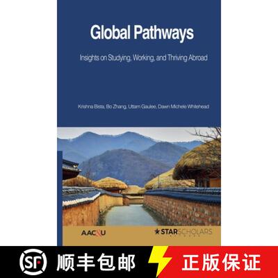 【3-4周达】Global Pathways: Insights on Studying, Working, and Thriving Abroad [9798227125064]