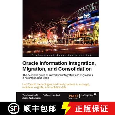 预订 Oracle Information Integration, Migration, and Consolidation [9781849682206]