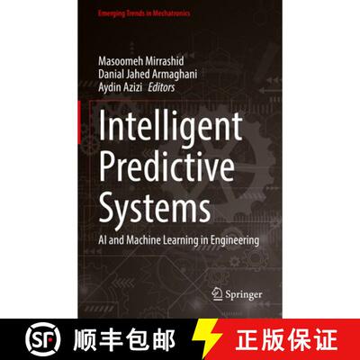 【3-4周达】精装 Intelligent Predictive Systems: AI and Machine Learning in Engineering [9789819577651]
