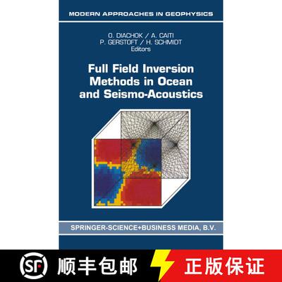 【3-4周达】Full Field Inversion Methods in Ocean and Seismo-Acoustics [9789048145454]