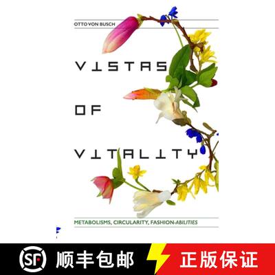 【3-4周达】Vistas of Vitality: Metabolisms, Circularity, Fashion-abilities [9789198404739]