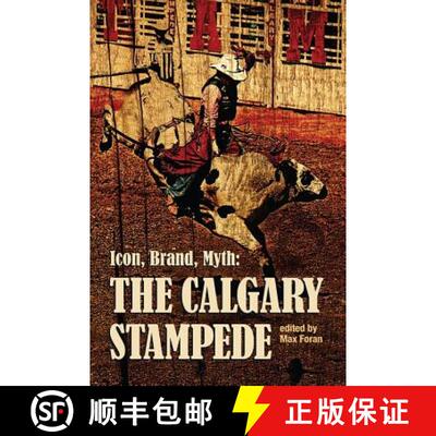 【3-4周达】精装 Icon, Brand, Myth: The Calgary Stampede [9781897425039]
