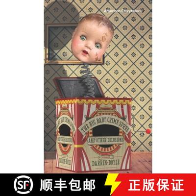 【3-4周达】The Big Baby Crime Spree and Other Delusions: Stories [9781950066063]