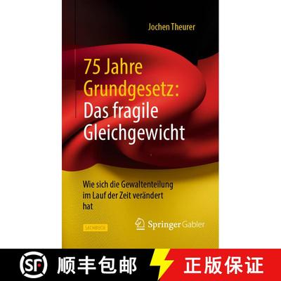 【3-4周达】75 Jahre Grundgesetz: Das fragile Gleichgewicht: Wie sich die Gewaltenteilung im Lauf der ... [9783658490485]