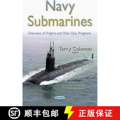 【3-4周达】Navy Submarines: Overview of Virginia and Ohio Class Programs [9781634832366]