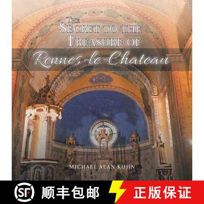 【3-4周达】The Secret to the Treasure of Rennes-le-Chateau [9781504394178]