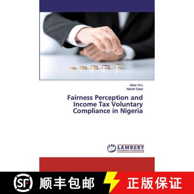 预订 Fairness Perception and Income Tax Voluntary Compliance in Nigeria [9786200300119]
