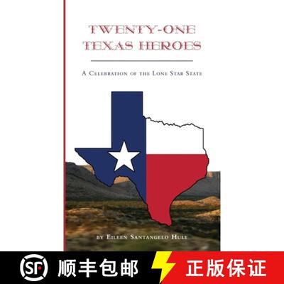 【3-4周达】Twenty-One Texas Heroes: A Celebration of the Lone Star State [9781733538046]