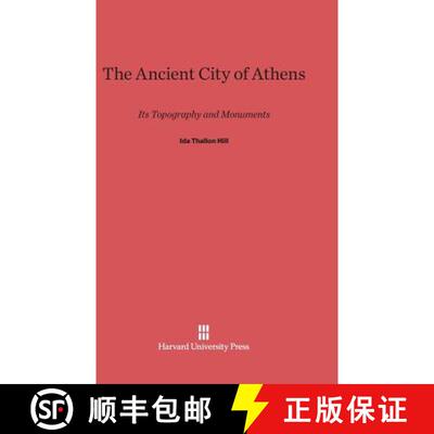 【3-4周达】精装 The Ancient City of Athens: Its Topography and Monuments [9780674336193]